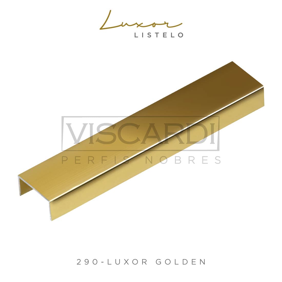 290 – PERFIL VISCARDI LUXOR GOLDEN – 20MM – V2 – R05-03-22 – Perfis ...