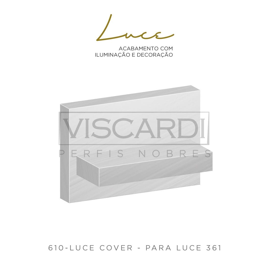 Luce Cover – Perfis Viscardi